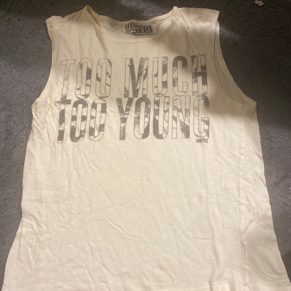 Tops | Dime Piece Too Much Too Young Tank | Poshmark